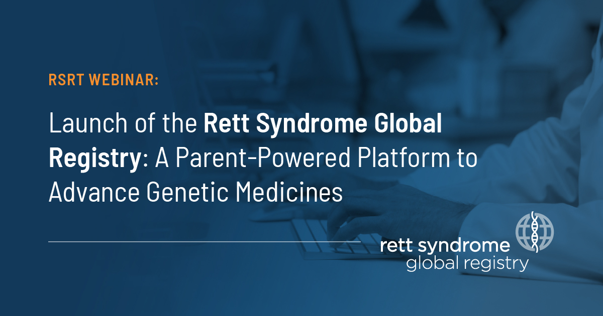 Webinar: Launch of the Rett Syndrome Global Registry | Rett Syndrome ...